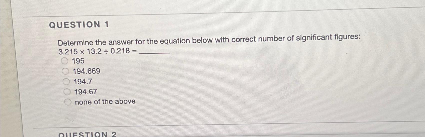 Solved QUESTION 1Determine the answer for the equation below | Chegg.com