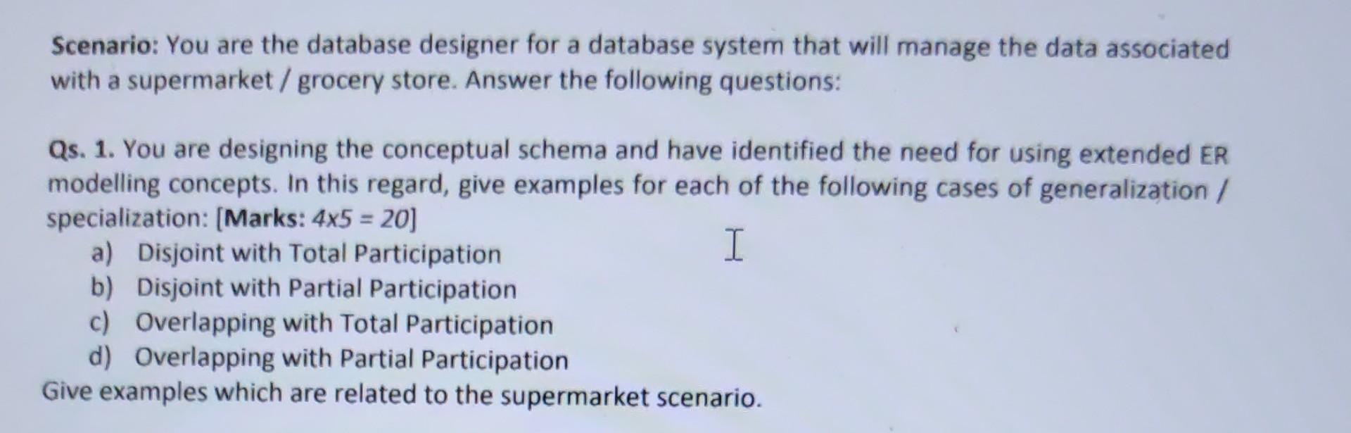 Solved Scenario: You are the database designer for a | Chegg.com