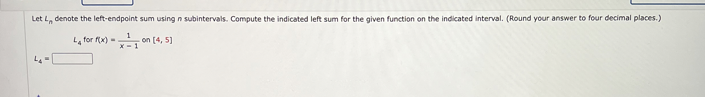 Solved Let Ln ﻿denote the left-endpoint sum using n | Chegg.com