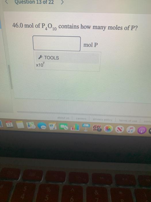Solved Question 13 of 22 46.0 mol of P,010 contains how many | Chegg.com