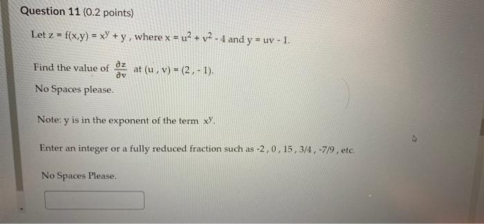 Solved Let z=f(x,y)=xy+y, where x=u2+v2−4 and y=uv−1. Find | Chegg.com