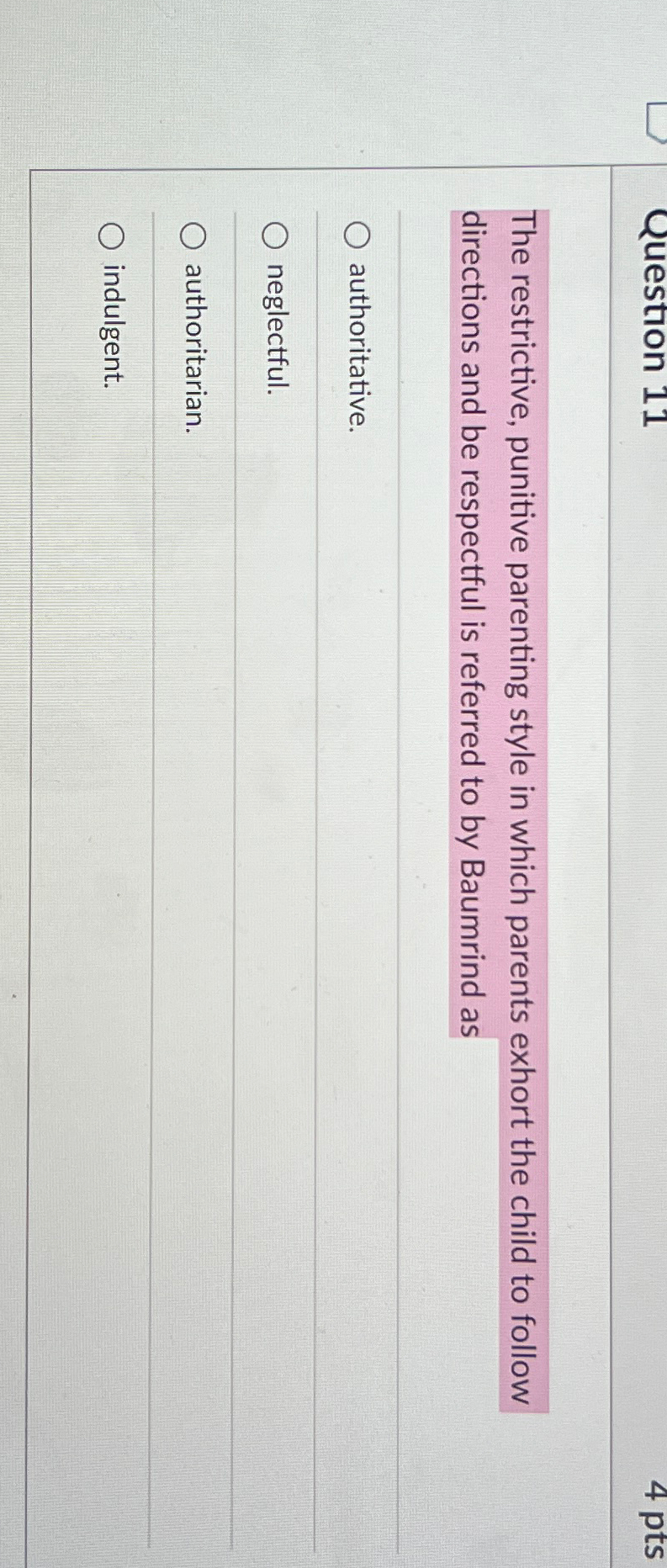 Solved The restrictive, punitive parenting style in which | Chegg.com