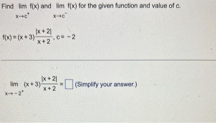 Solved Find limf(x) and limf(x) for the given function and | Chegg.com