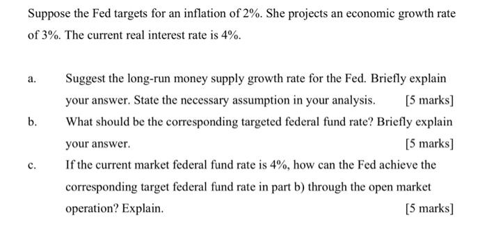 Solved Suppose the Fed targets for an inflation of 2%. She | Chegg.com