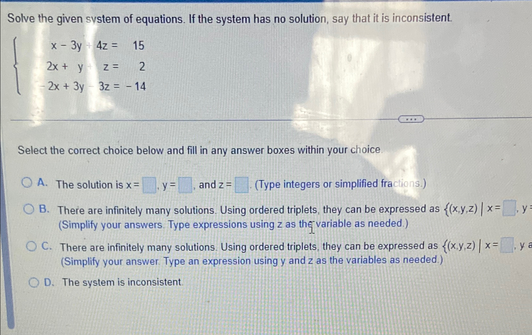 Solved Solve the given system of equations. If the system | Chegg.com