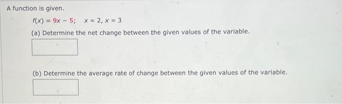Solved A function is given. f(x)=9x−5;x=2,x=3 (a) Determine | Chegg.com