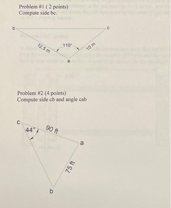 Solved Problem \#1 ( 2 points) Compute side bc. Problem \#2 | Chegg.com Solved Problem \#1 ( 2 points) Compute side bc. Problem \#2 | Chegg.com