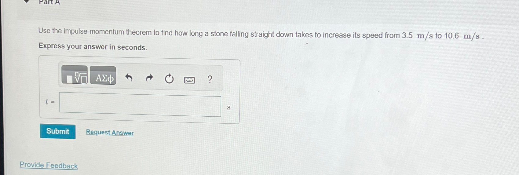 Solved Use The Impulse Momentum Theorem To Find How Long A