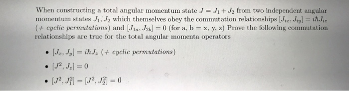 Solved When constructing a total angular momentum state J = | Chegg.com
