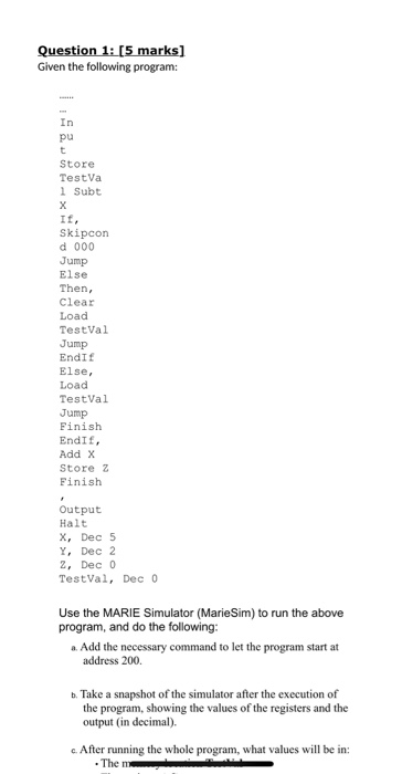 Question 1: [5 marks] Given the following program: In | Chegg.com