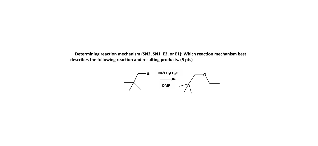 Solved Determining reaction mechanism (SN2, ﻿SN1, ﻿E2, ﻿or | Chegg.com