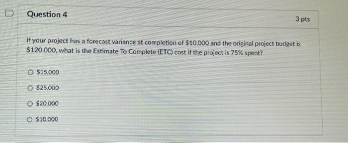 Solved If your project has a forecast variance at completion | Chegg.com