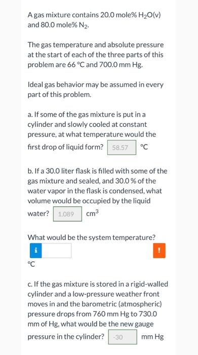 Solved A gas mixture contains 20.0 mole %H2O (v) and 80.0 | Chegg.com