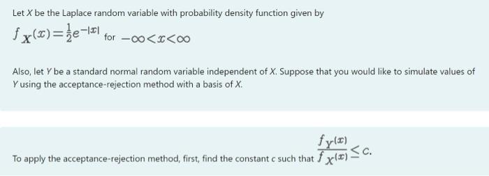 Solved Let X be the Laplace random variable with probability | Chegg.com