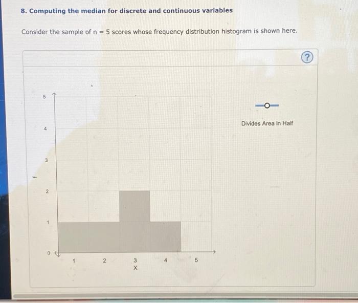 Solved 8. Computing the median for discrete and continuous | Chegg.com