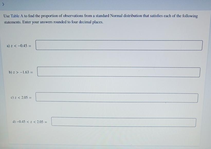 Solved Use Table A to find the proportion of observations | Chegg.com