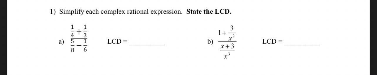 Solved Simplify each complex rational expression. State the | Chegg.com