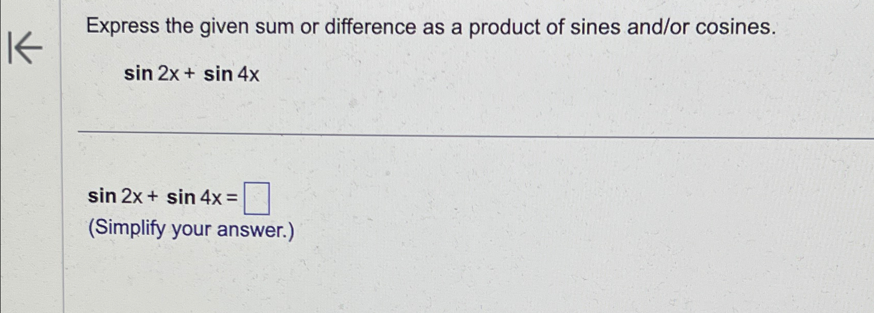 Solved Express the given sum or difference as a product of | Chegg.com