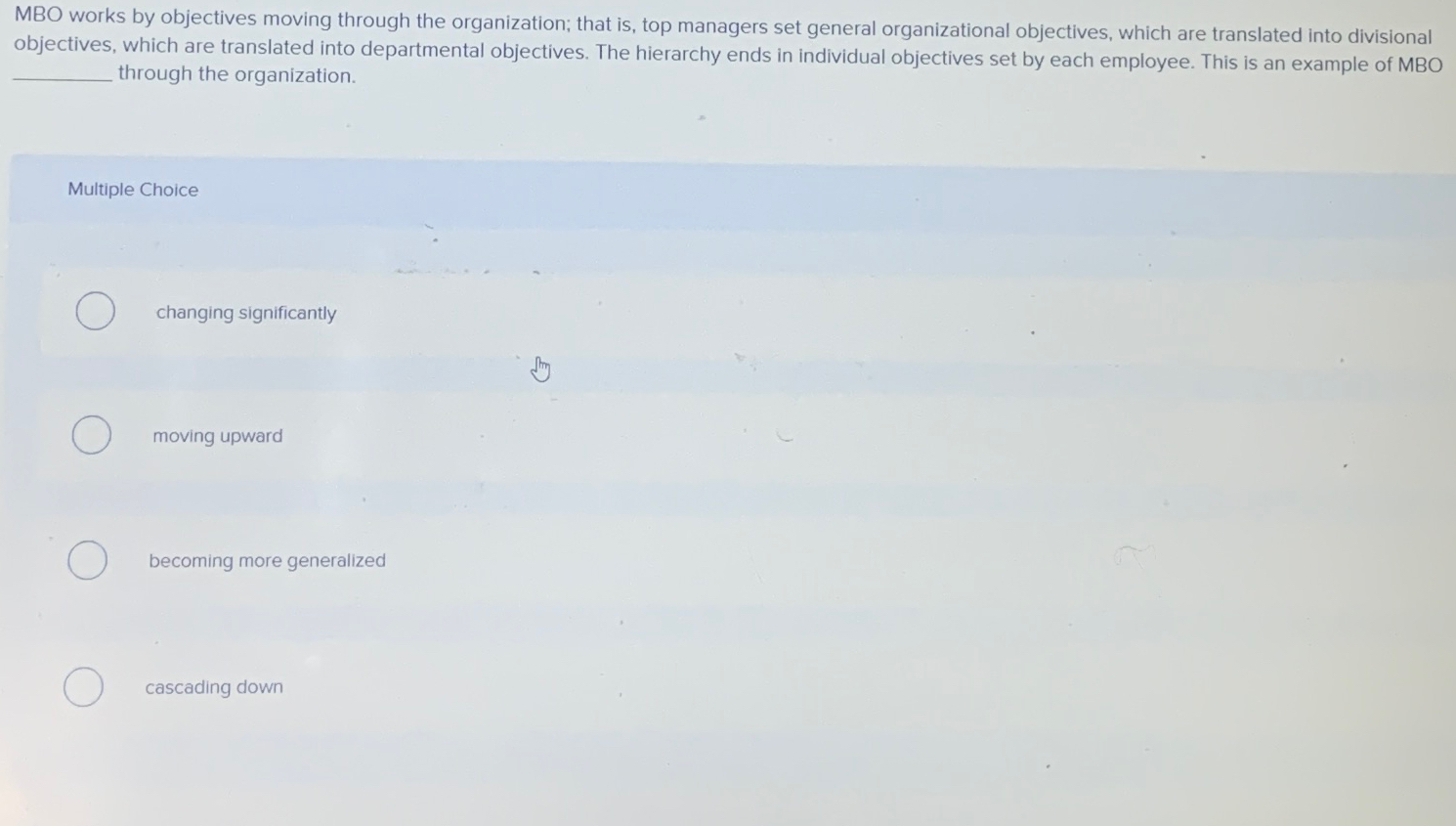 Solved MBO works by objectives moving through the | Chegg.com