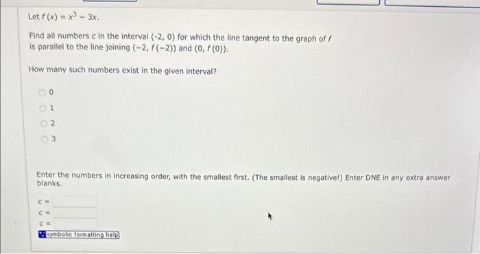 Solved Let f(x)=x3−3x Find all numbers c in the interval | Chegg.com