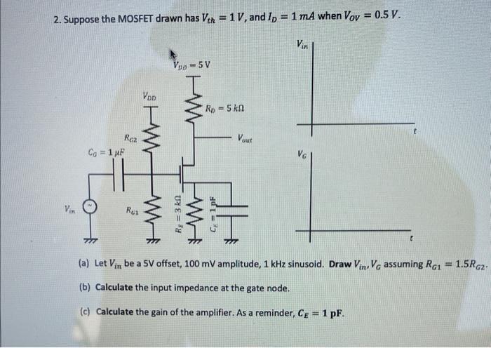 Solved 2. Suppose the MOSFET drawn has Vth=1V, and ID=1 mA | Chegg.com