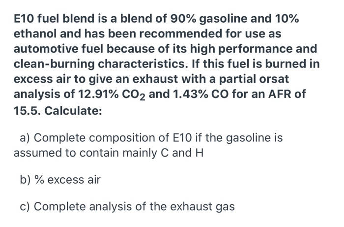 Solved E10 fuel blend is a blend of 90% gasoline and 10% | Chegg.com