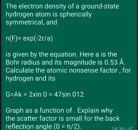 Solved The Electron Density Of A Ground State Hydrogen Atom