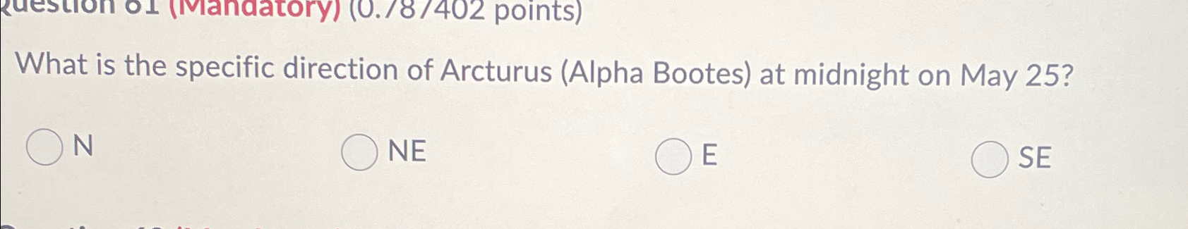 Solved What is the specific direction of Arcturus (Alpha | Chegg.com