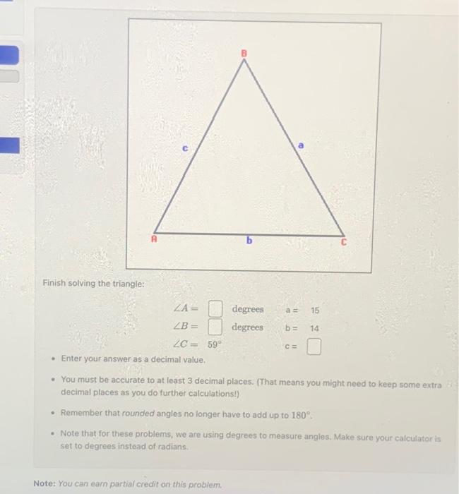 Solved Finish solving the triangle: ∠A=∠B=∠C=59∘ degrees | Chegg.com