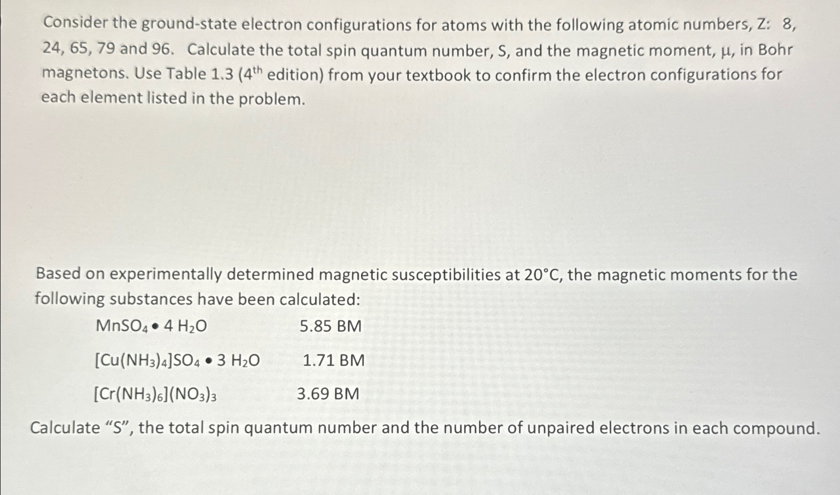 Consider The Ground State Electron Configurations For