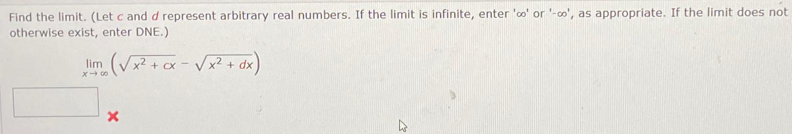 Solved Find the limit. (Let c ﻿and d ﻿represent arbitrary | Chegg.com