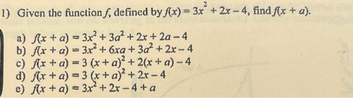 Solved 1) Given the function f, defined by f(x)=3x2+2x−4, | Chegg.com