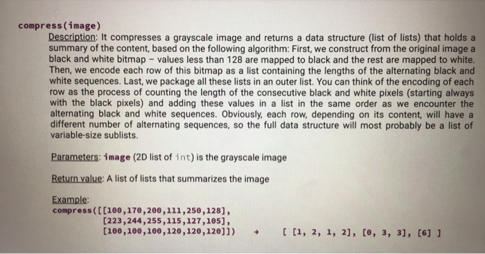 Solved compress(image) Description: it compresses a | Chegg.com