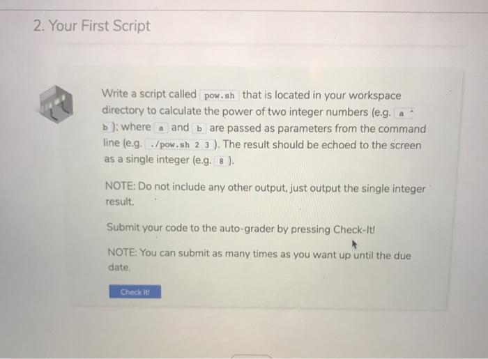 Solved 2. Your First Script Write a script called pow.sh | Chegg.com