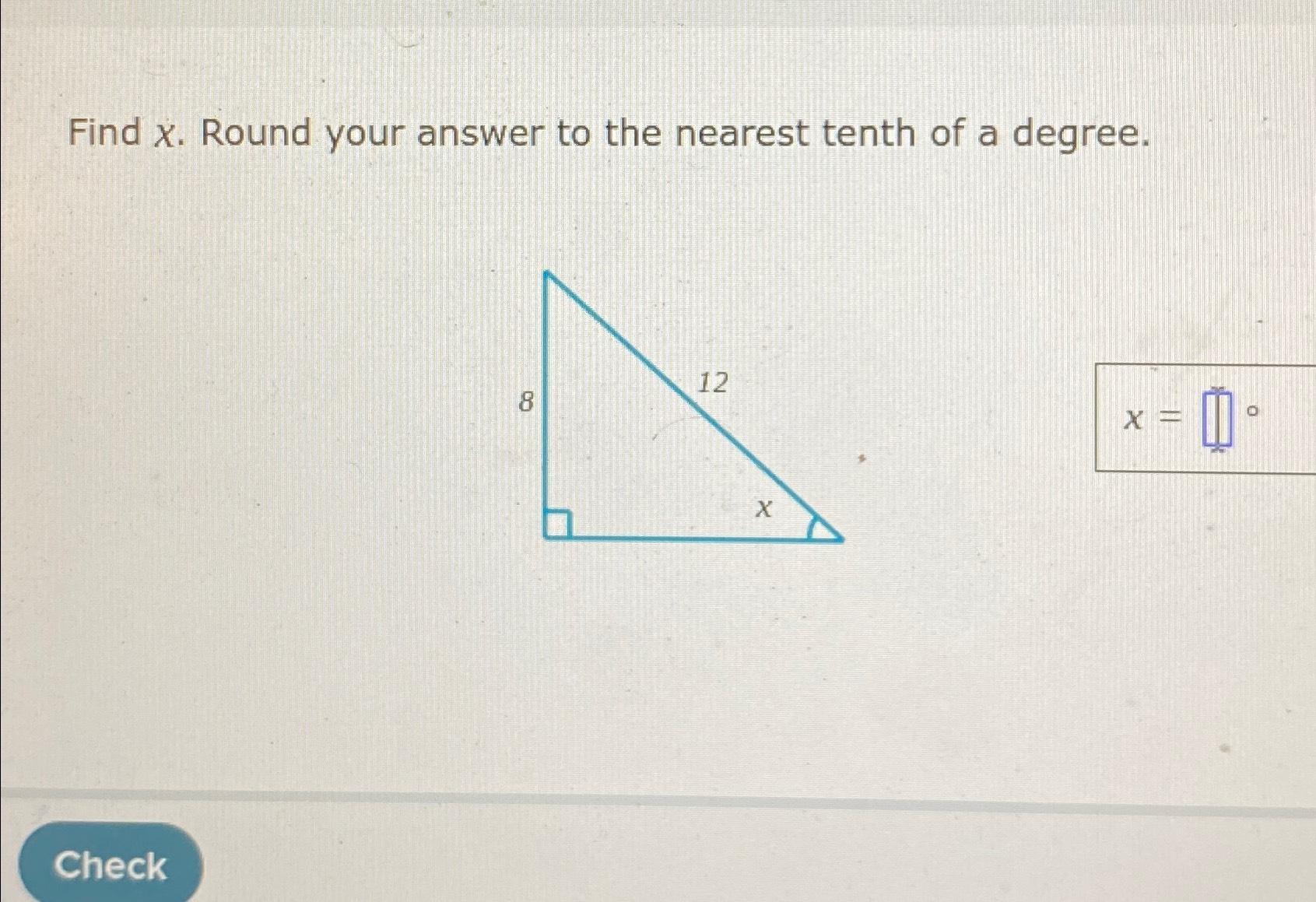Solved Find x. ﻿Round your answer to the nearest tenth of a | Chegg.com