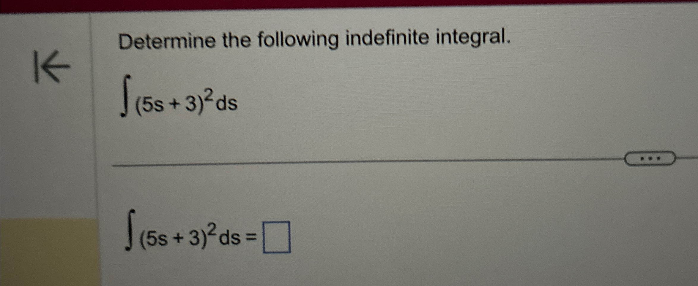 Solved Determine the following indefinite | Chegg.com