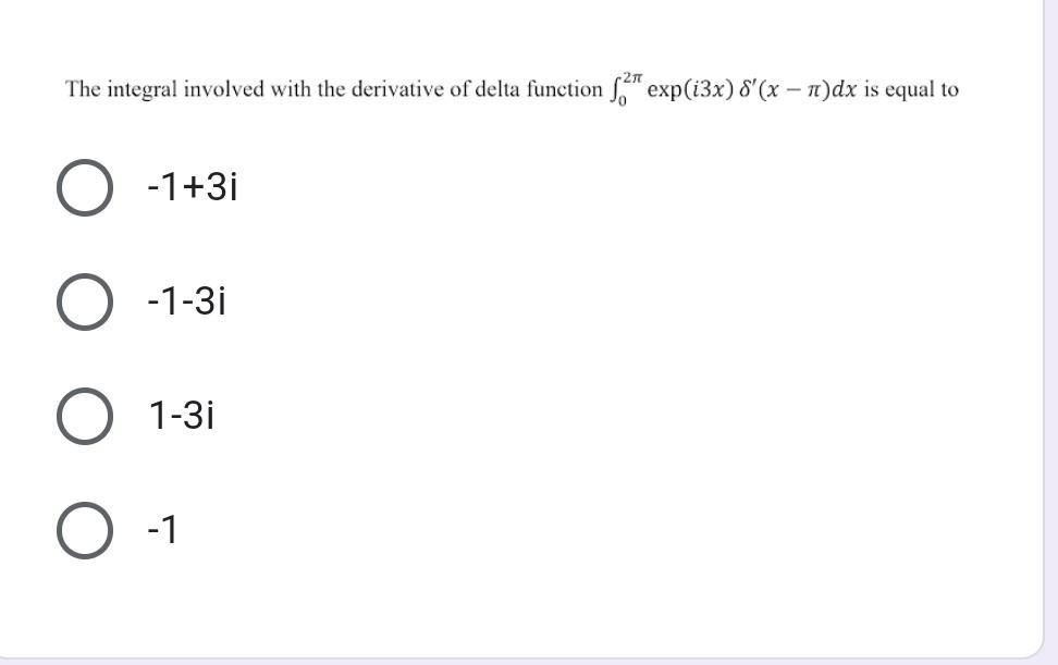 Solved The integral involved with the derivative of delta | Chegg.com