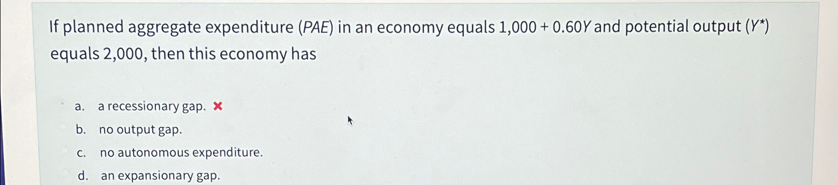 Solved If planned aggregate expenditure (PAE) ﻿in an economy | Chegg.com