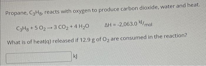 Solved Propane, C3H8, reacts with oxygen to produce carbon | Chegg.com