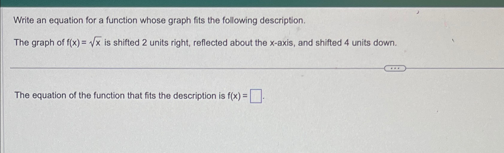 Write an equation for a function whose graph fits the | Chegg.com