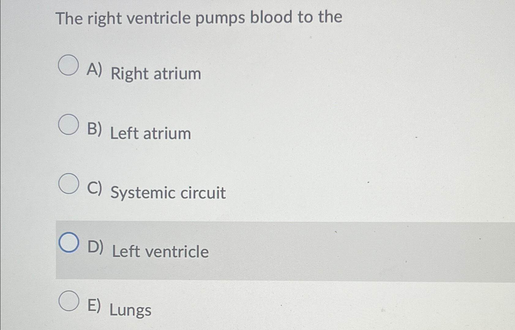 Solved The right ventricle pumps blood to theA) ﻿Right | Chegg.com