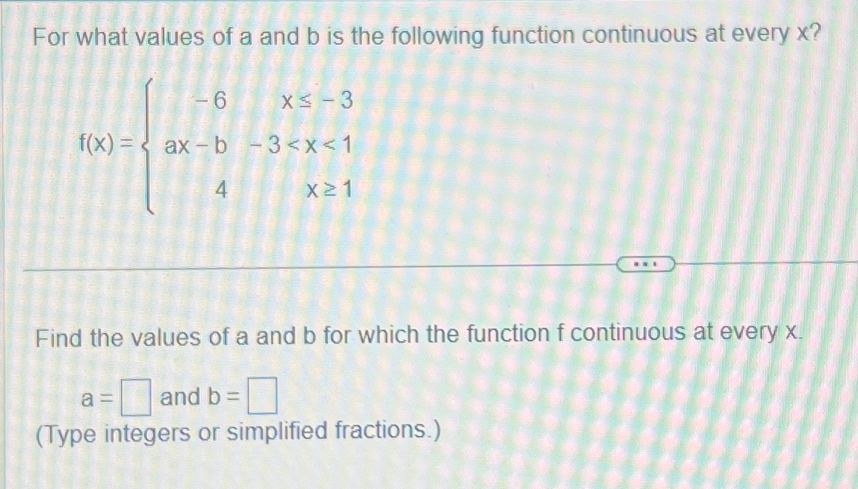 Solved For What Values Of A And B ﻿is The Following Function