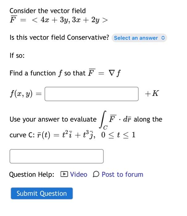Solved Consider the vector field Fˉ= 4x+3y,3x+2y Is this | Chegg.com