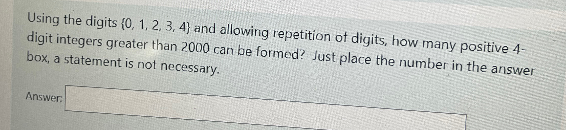 Solved Using the digits {0,1,2,3,4} ﻿and allowing repetition | Chegg.com