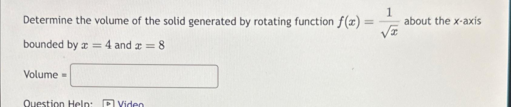 Solved Determine the volume of the solid generated by | Chegg.com