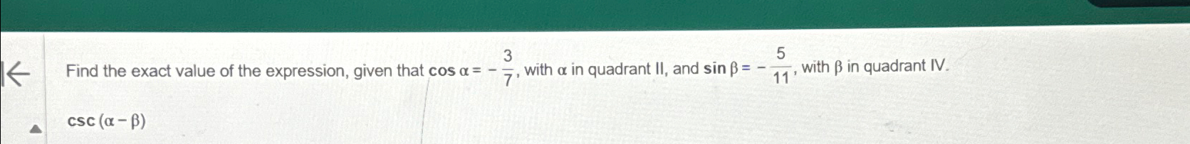 Solved Find the exact value of the expression, given that | Chegg.com