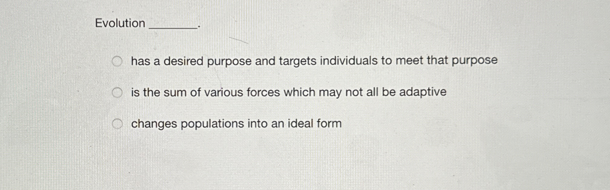 Solved Evolutionhas a desired purpose and targets | Chegg.com