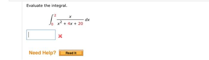 Solved Evaluate the integral. ∫02x2+4x+20xdx | Chegg.com