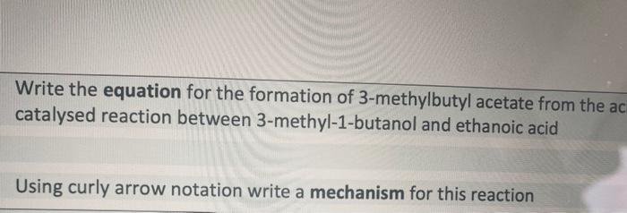Solved Write the equation for the formation of 3-methylbutyl | Chegg.com