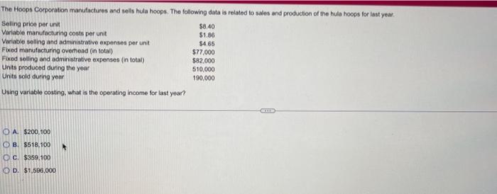 Solved Using variable costing, what is the operating income | Chegg.com